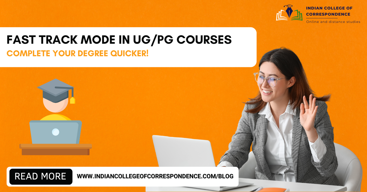 Introducing Fast Track Mode in Select Distance UG/PG Courses – Complete ...